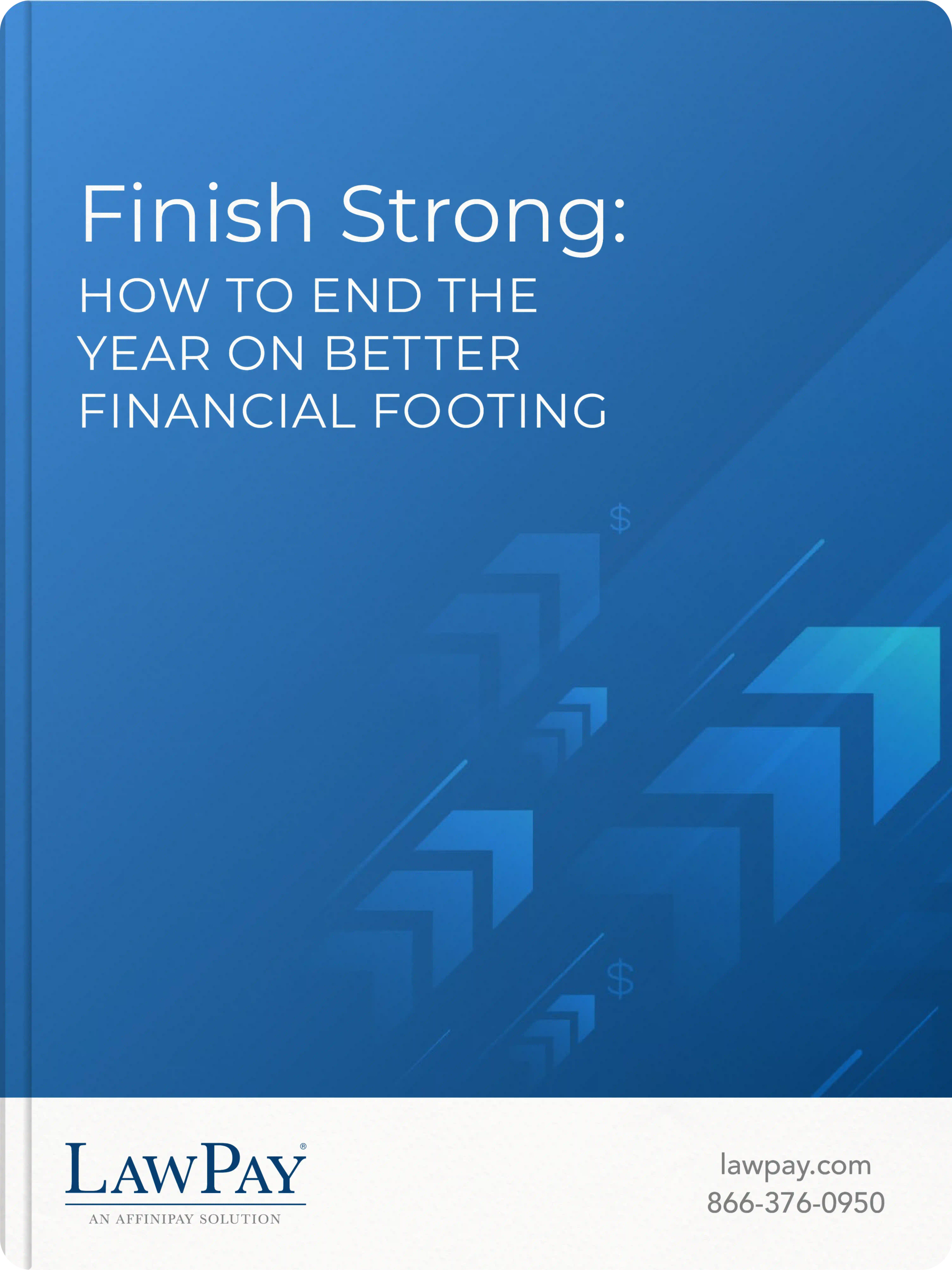 Finish Strong: How To End The Year On Better Financial Footing | LawPay