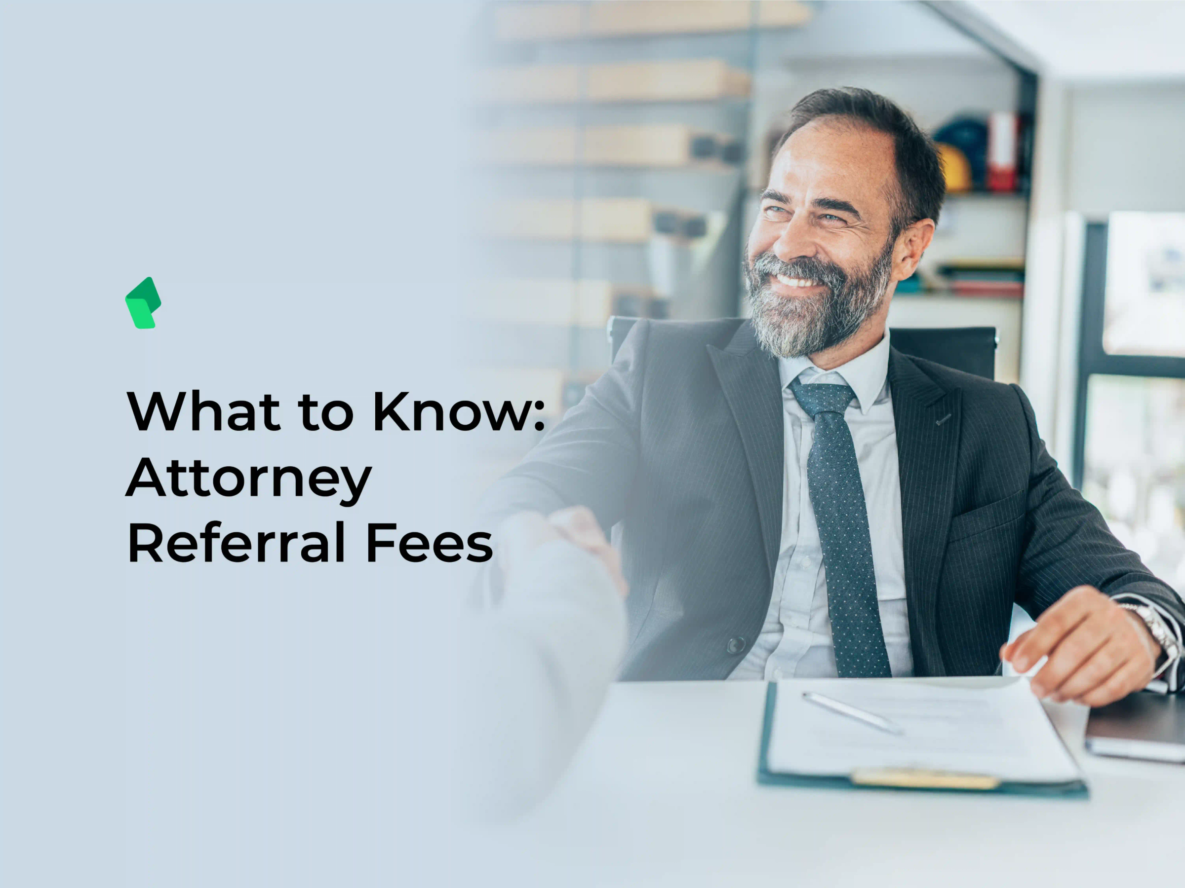 Attorney Referral Fees: What You Need to Know